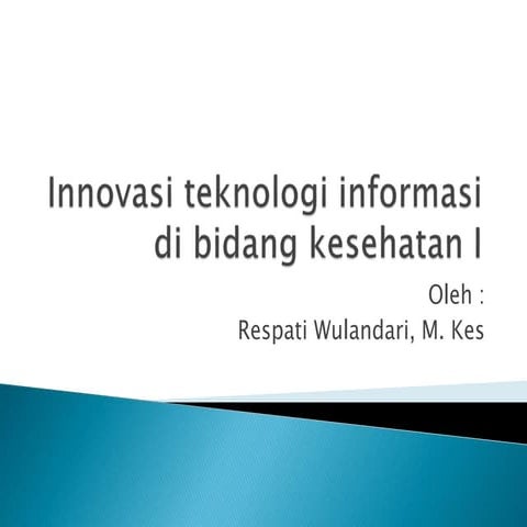 inovasi IT di dunia medis | PPT