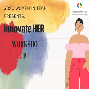 InnovateHER Workshop, GDSC, DY PATIL- RAIT | PPTX