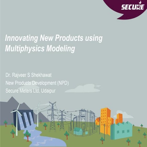 Innovating new products using multiphysics modeling comsol2012 ...