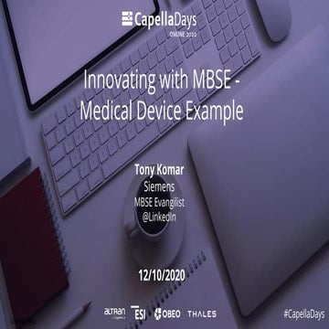 [Capella Days 2020] Innovating with MBSE – Medical Device Example | PDF