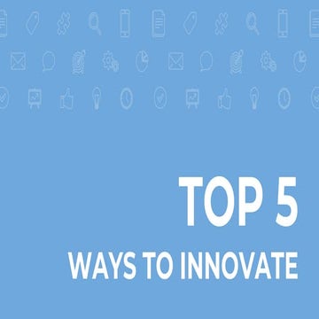 Top 5 Ways to innovate | PPT