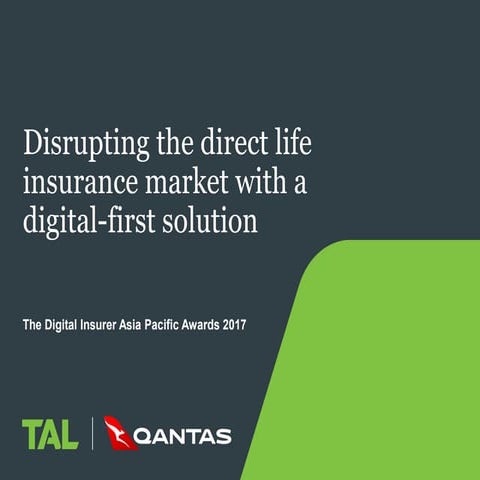 Asia Insurance Innovation Award 2017 - TAL & Qantas Assure | PDF
