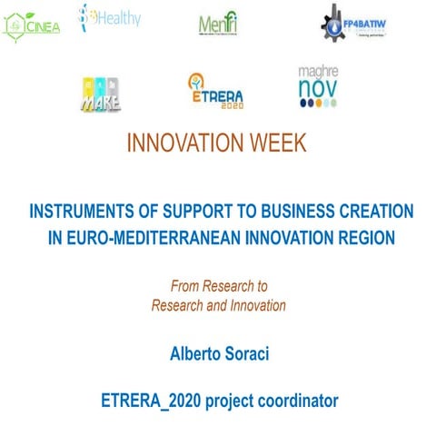Innovation week Instruments of support to business creation in Euro ...