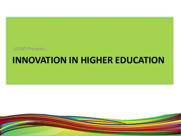 Innovation in higher education