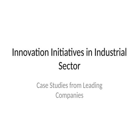 Innovation_Initiatives_Case_Studies.pptx