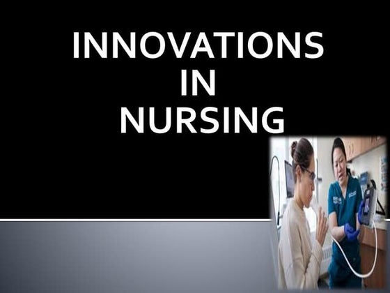 Innovations in nursing | PPT