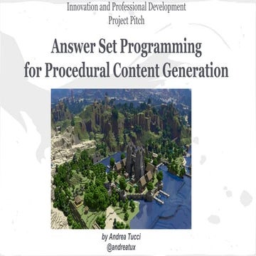 Project Pitch: Answer Set Programming for Procedural Content Generation ...