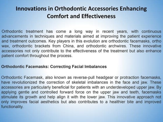 Innovations in Orthodontics: Enhancing Smiles with Facemasks, Wax, Brackets, and Arch Wires | PPT