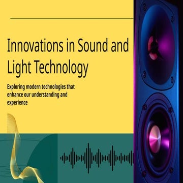 Innovations in Sound and Light Technology.pptx