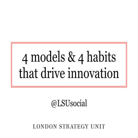 Four models and four habits that drive innovation | PDF