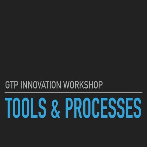 Innovation Tools & Processes | 2016 | PDF