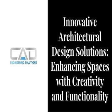 Innovative Architectural Design Solutions: Enhancing Spaces with ...