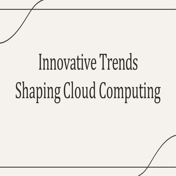 The Future of Cloud Computing: Innovations on the Horizon in 2024 | PPTX