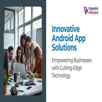 Innovative Android App Solutions | PDF