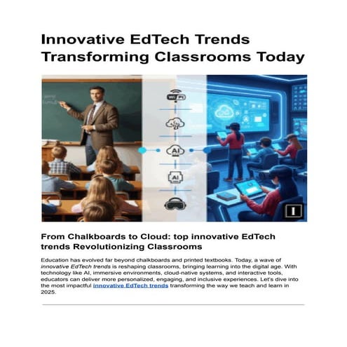 Innovative EdTech Trends Transforming Classrooms Today.pdf