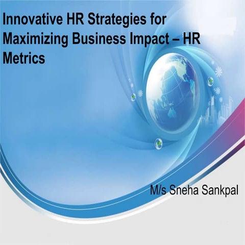 Innovative hr strategies for maximizing business impact | PPTX
