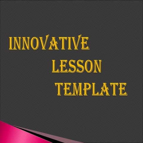 INNOVATIVE LESSON TEMPLATE FOR TEACHING NATURAL SCIENCE | PPT