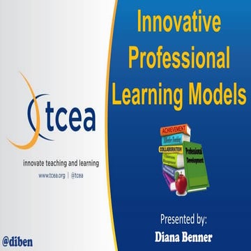 Innovative Professional Learning Models - CTS Academy 16 | PPT