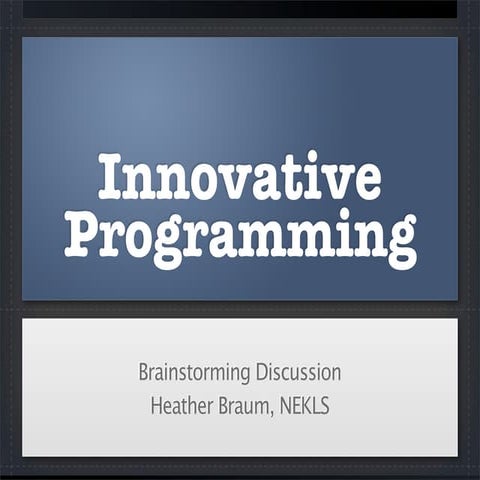 Innovative Programming Discussion (NEKLS Technology & Innovation Day) | PPT