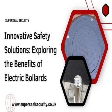 Innovative Safety Solutions: Exploring the Benefits of Electric Bollards | PDF