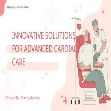 Innovative Solutions for Advanced Cardiac Care.pptx