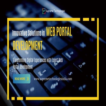 Innovative Solutions in Web Portal Development – Transforming Your Digital Experience | PPT