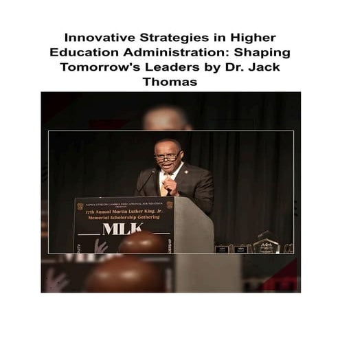 Innovative Strategies in Higher Education Administration_ Shaping Tomorrow's Leaders by Dr.pdf