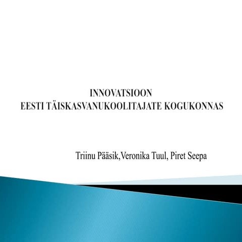 Innovatsioon Eesti täiskasvanukoolituse kogukonnas | PPTX