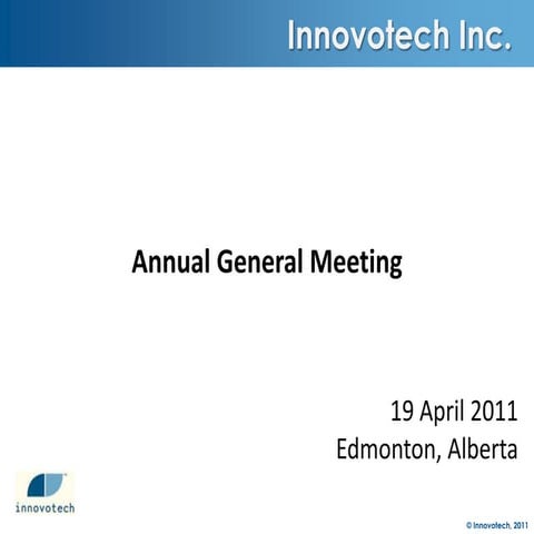 Innovotech AGM Presentation April 19 2011 | PPTX | Infectious Diseases | Diseases and Conditions