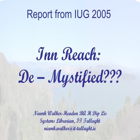 Inn reach for IIUG (2005) | PPT