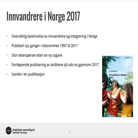 Innvandrere i Norge 2017, presentasjon fra frokostseminar 11.12.2017