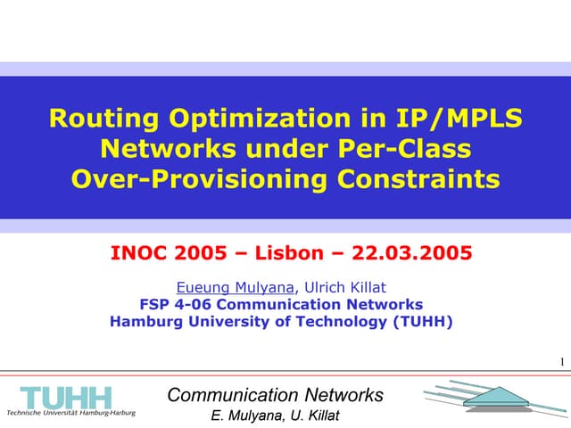 Routing Optimization In Ipmpls Networks Under Per Class Over Provisioning Constraints Ppt