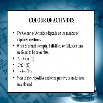 Colors of actinides and transitions in actinide series | PPTX