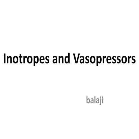 Inotropes and vasopressors.pptx