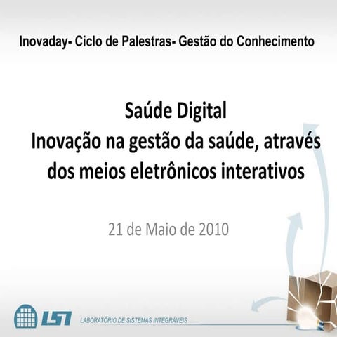 Saúde Digital - Inovação na gestão da saúde, através dos meios ...