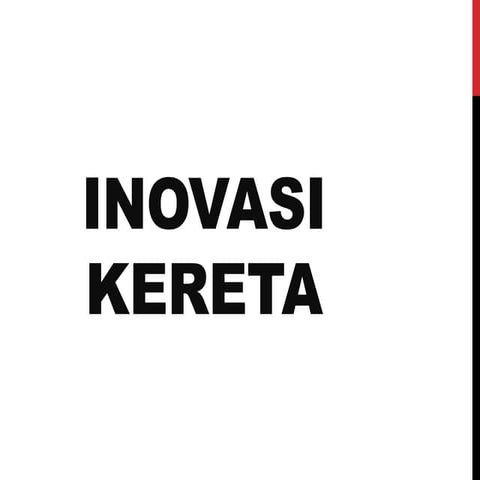 Inovasi kereta | PPTX