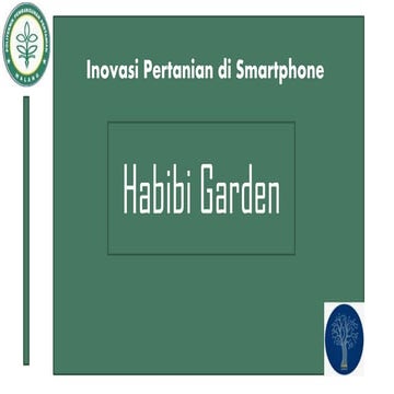 Inovasi pertanian berbasis aplikasi habibi garden | PPTX