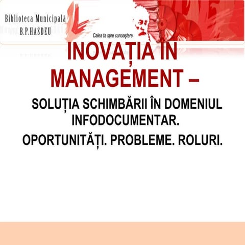 Lidia KULIKOVSKI. Inovaţia în management ca factor de supravieţuire şi ...