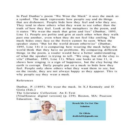 In Paul Dunbar’s poem We Wear the Mask” it uses the mask as a symbo | DOCX