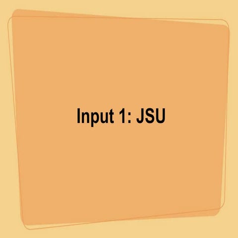 Input 1- JSU.ppt
