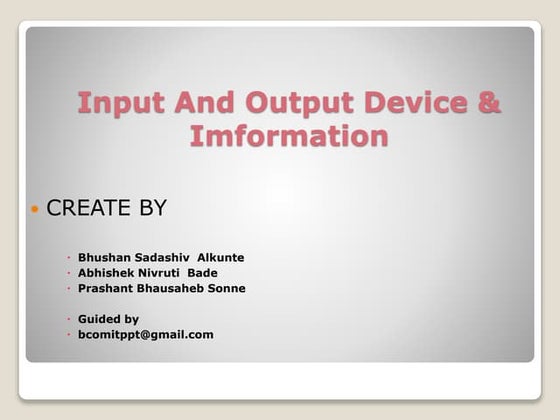 basic Input output device presentation | PPT basic Input output device presentation | PPT