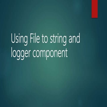 Input And Output Flow Using File To String And Logger Component Pptx