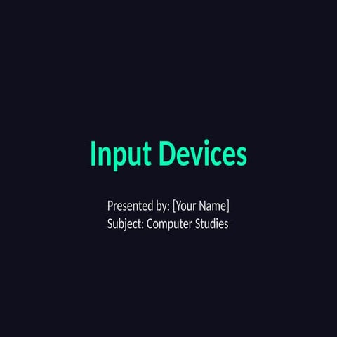 Input_Devices_Dark_Techy_Presentation.pptx