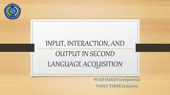 Input and output in second language learning | PPT
