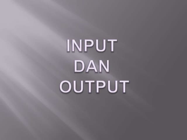 Input Output Ppt 7794