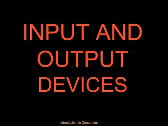 Computer Fundamentals Input And Output Devices Ppt Computer Peripherals Computing