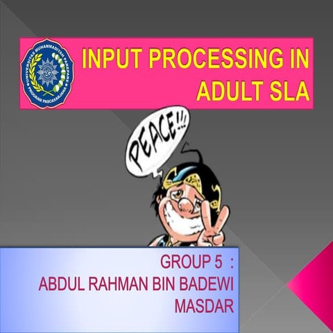 Input processing in adult sla | PPTX