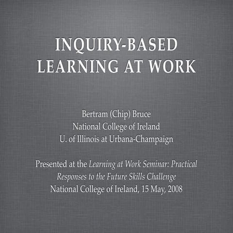 Inquiry-Based Learning at Work | PPT
