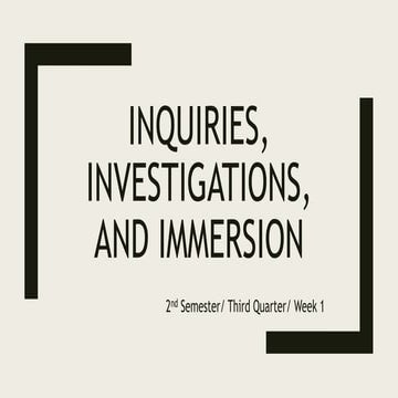 Inquiries, Investigations, and Immersion week 1.pptx