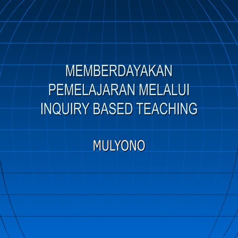 Inquiry based-teaching | PPT